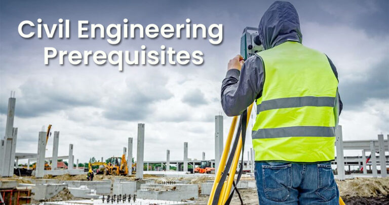 Which Are The Crucial Civil Engineering Prerequisites? – TangoLearn